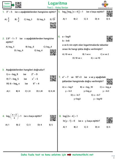 Logaritma. Test 1 Kolay Seviye. A) x = log7 B) x = log 10 C) x = log e ...