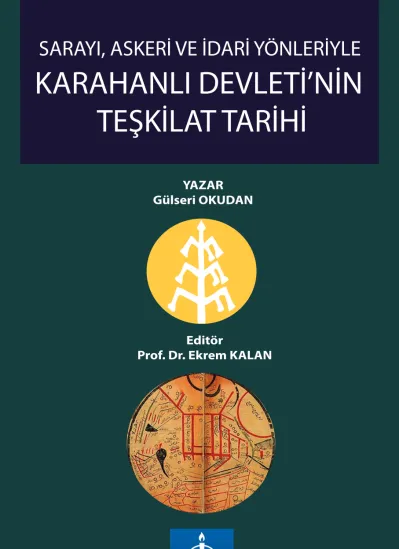 KUT ANLAYIŞI - SARAYI, ASKERİ VE İDARİ YÖNLERİYLE KARAHANLI DEVLETİ’NİN ...
